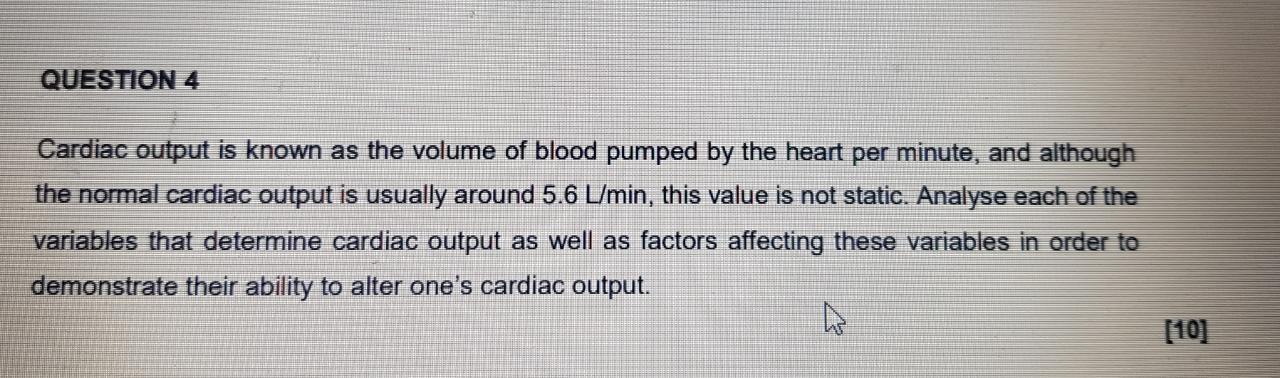 Solved QUESTION 4 Cardiac output is known as the volume of | Chegg.com