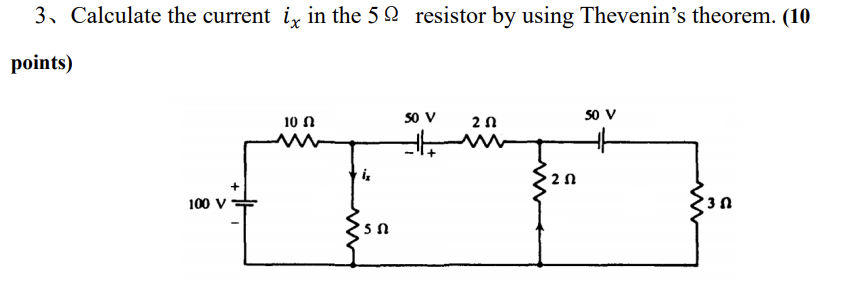 Solved 3. Calculate the current ix in the 59 resistor by | Chegg.com