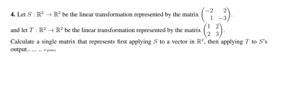 Solved 4. Let S:R2→R2 be the linear transformation | Chegg.com