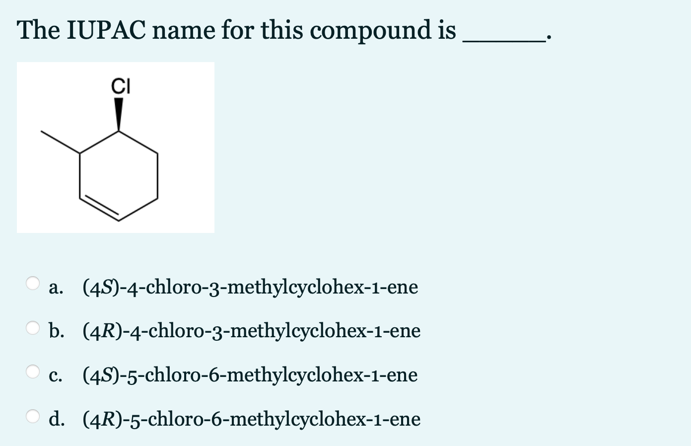 Solved The IUPAC name for this compound is CI a. | Chegg.com