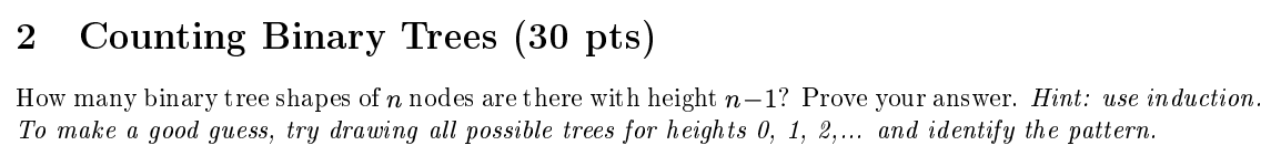 Solved 2 Counting Binary Trees 30 Pts How Many Binary Tree 9305