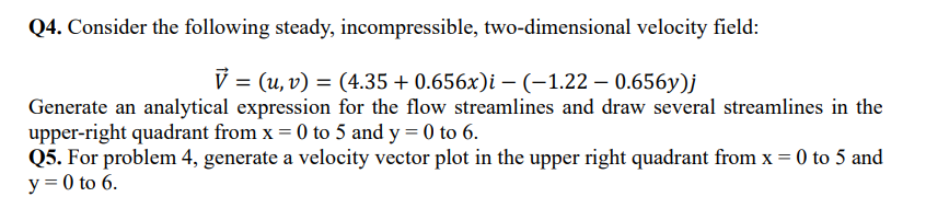 Solved Q4. ﻿Consider the following steady, incompressible, | Chegg.com
