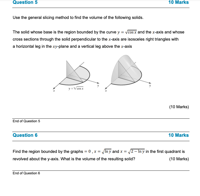 Solved Question 5 10 Marks Use the general slicing method to | Chegg.com