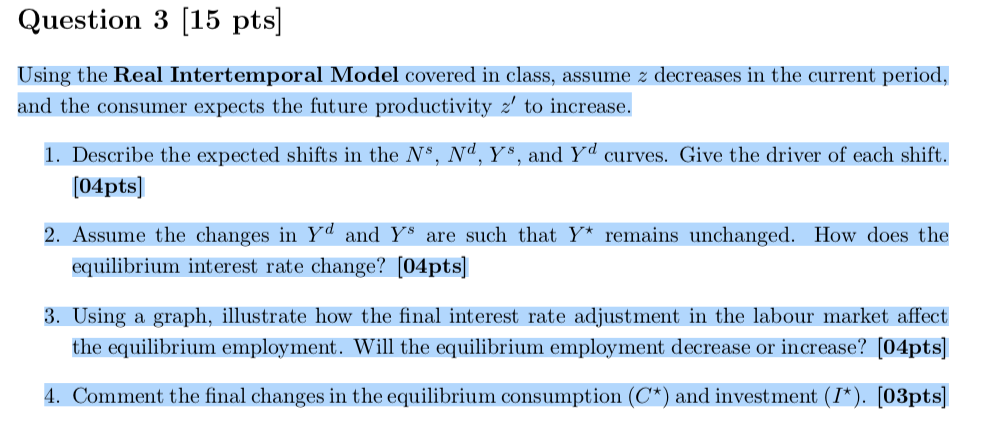 Solved Question 3 (15 pts] Using the Real Intertemporal | Chegg.com