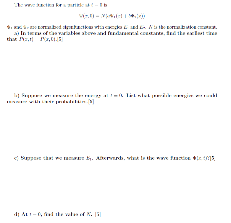 Solved The wave function for a particle at t = 0 is V(3,0) = | Chegg.com
