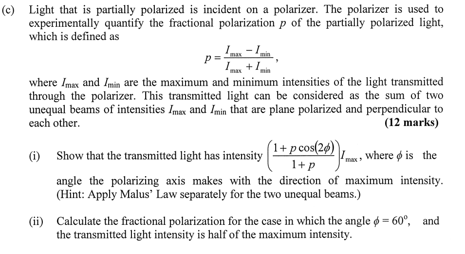 Solved Light that is partially polarized is incident on a | Chegg.com