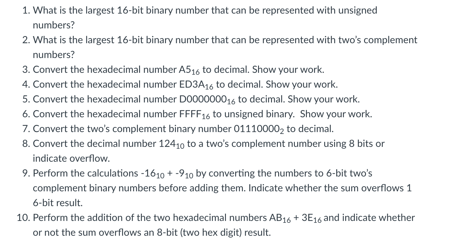 Solved 1 What Is The Largest 16 bit Binary Number That Can Chegg