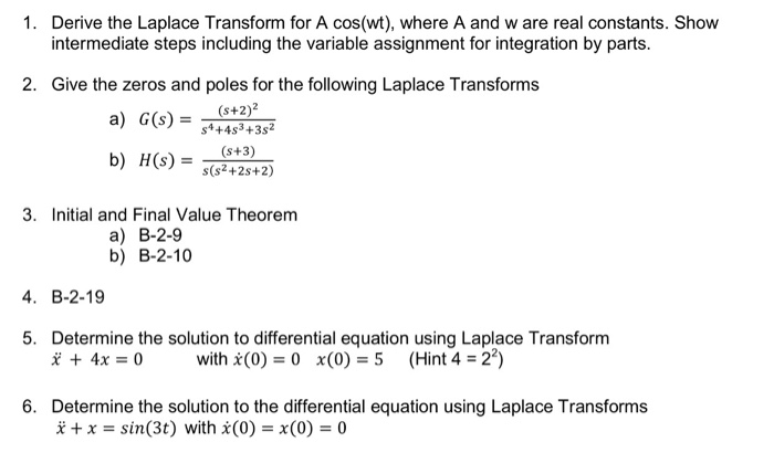 Solved 1. Derive the Laplace Transform for A cos(wt), where | Chegg.com