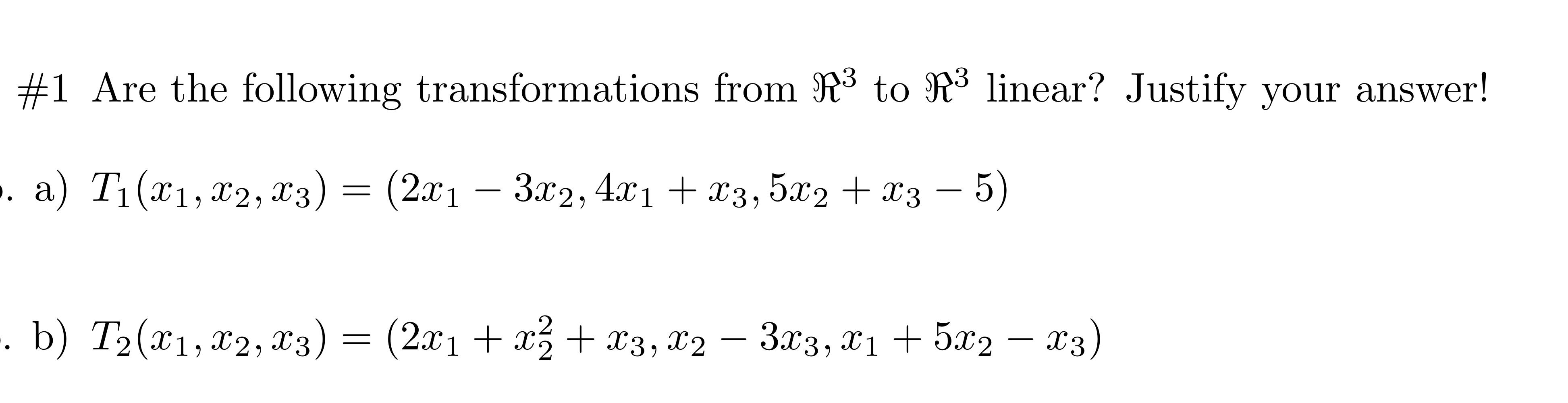 Solved #1 Are the following transformations from R3 to R3 | Chegg.com