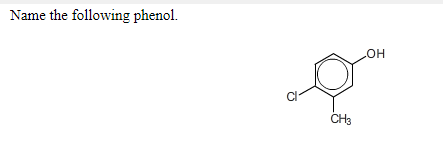 Solved Name the following phenol. OH CH3 | Chegg.com