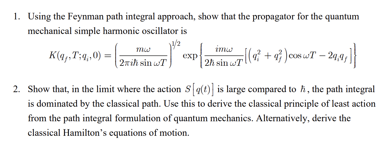 Solved 1. Using the Feynman path integral approach, show | Chegg.com