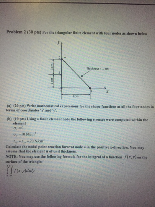 Problem 2 (30 pts) For the triangular finite element | Chegg.com