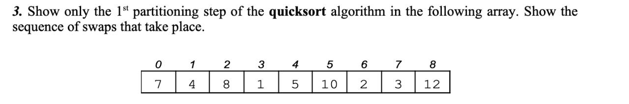 Solved 3. Show only the 1st partitioning step of the | Chegg.com