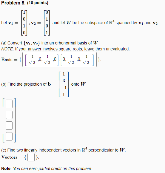 Solved Problem 8. (10 points) [1 0 1 Let vi = V2 = and let W | Chegg.com Solved Problem 8. (10 points) [1 0 1 Let vi = V2 = and let W | Chegg.com