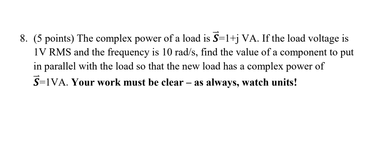 Solved (5 ﻿points) ﻿The complex power of ﻿a load is | Chegg.com