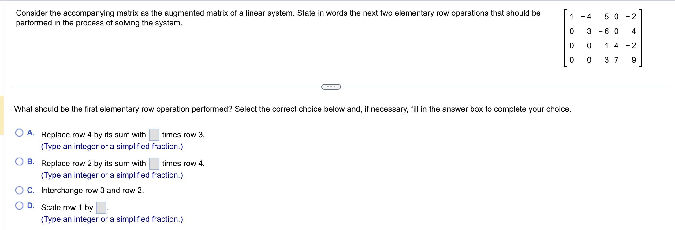 Solved Consider the accompanying matrix as the augmented | Chegg.com