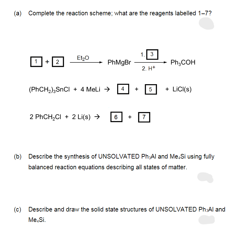 a) Complete the reaction scheme; what are the | Chegg.com