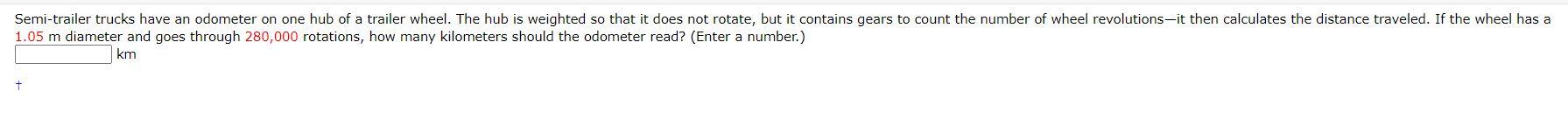 Solved Semi-trailer trucks have an odometer on one hub of a | Chegg.com