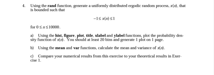 Solved Using the rand function, generate a uniformly | Chegg.com