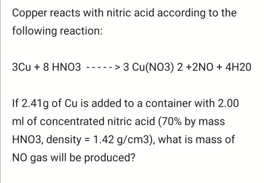Solved Copper reacts with nitric acid according to the | Chegg.com