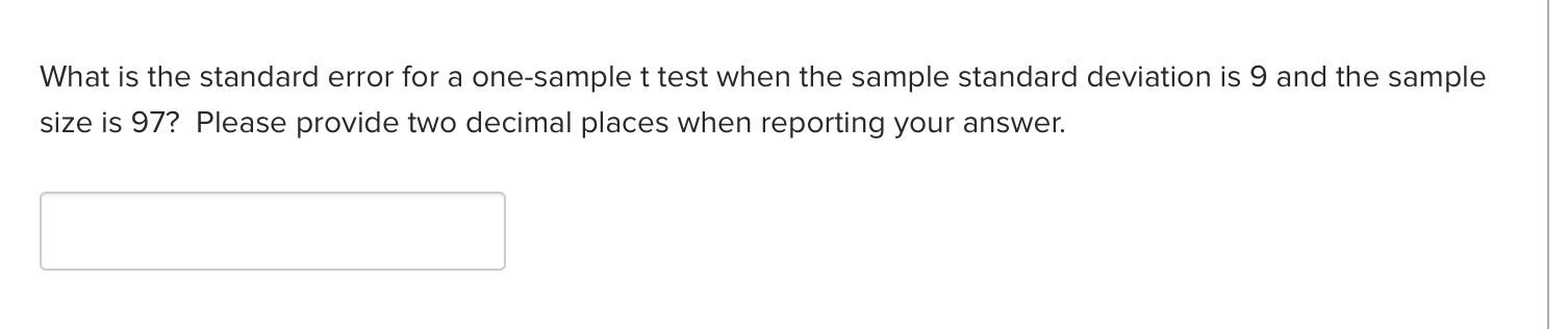 Solved What is the standard error for a one-sample t test | Chegg.com