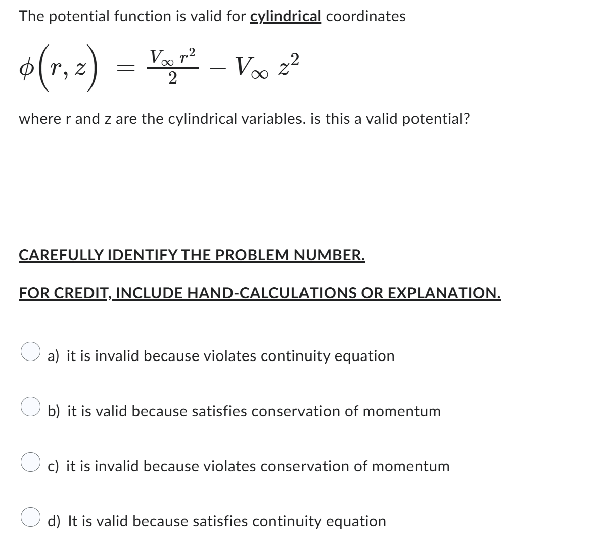 Solved The potential function is ﻿valid for cylindrical | Chegg.com
