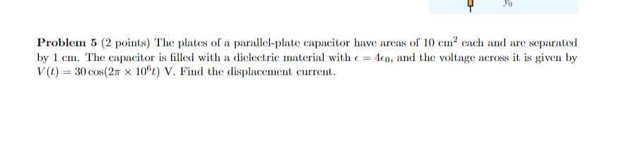 Problem 5 (2 points) The plates of a parallel-plate | Chegg.com