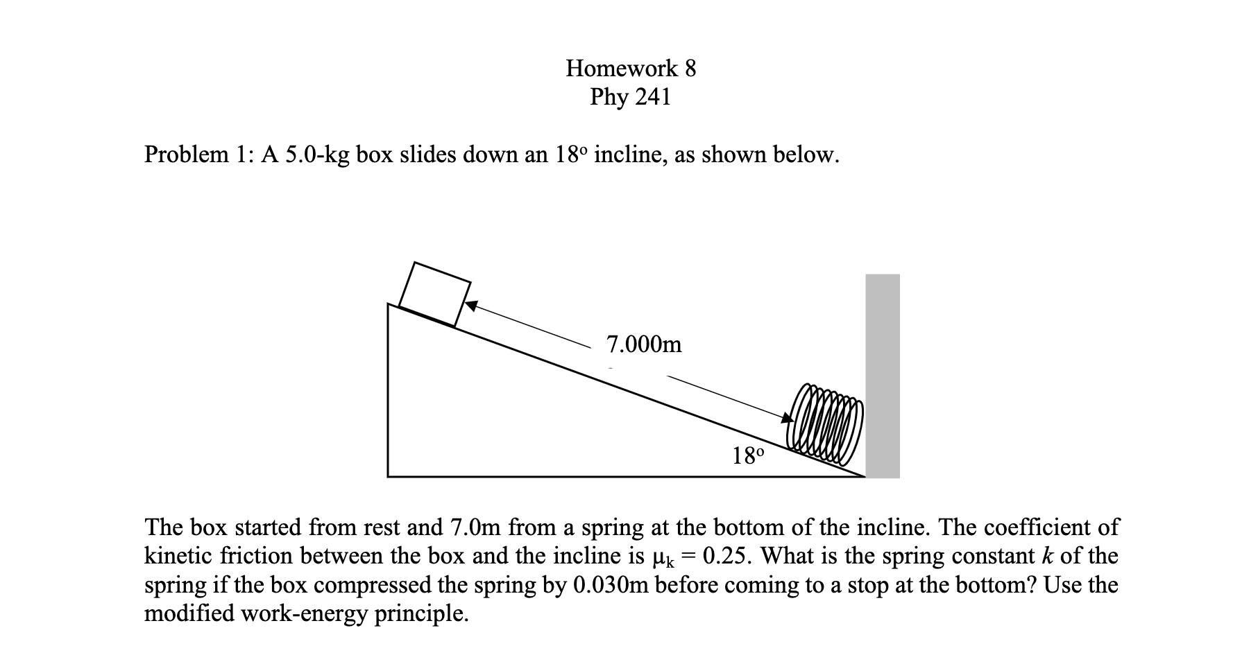 Solved Homework 8 Phy 241 Problem 1: A 5.0-kg box slides | Chegg.com
