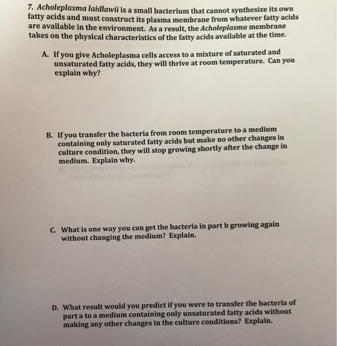 Solved 7. Acholeplasma laidlawii is a small bacterium that | Chegg.com