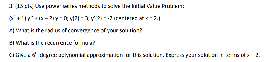 3. (15 pts) Use power series methods to solve the | Chegg.com