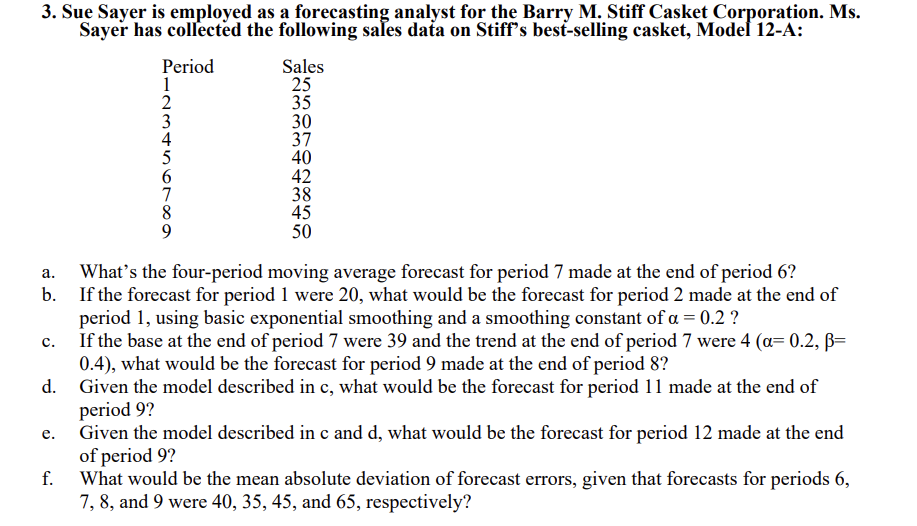 3. Sue Sayer is employed as a forecasting analyst for | Chegg.com