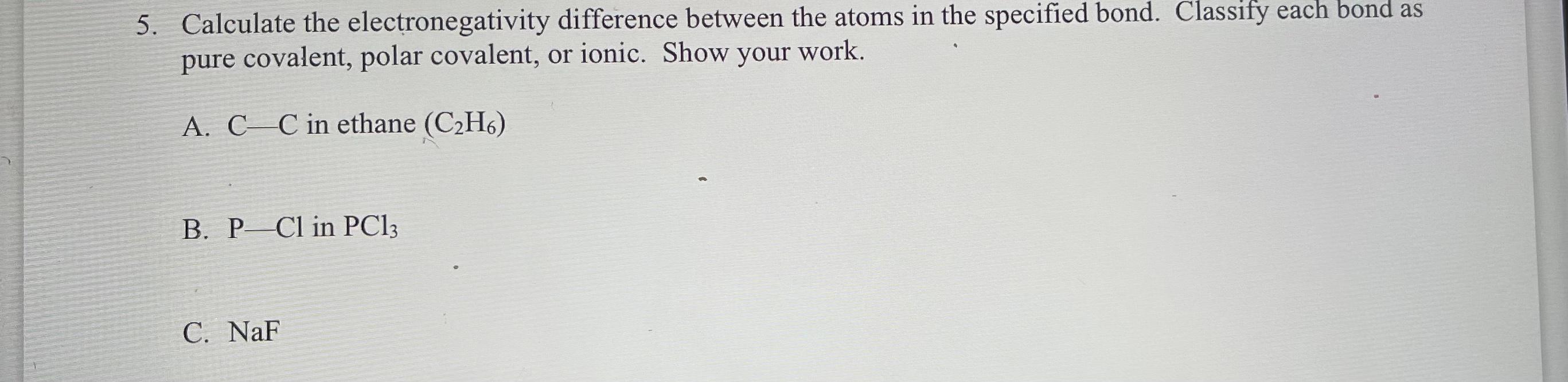 Solved 5. Calculate the electronegativity difference between | Chegg.com