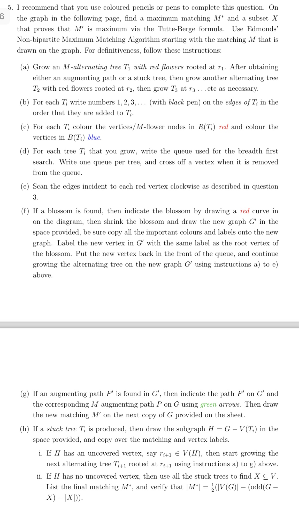 Solved 5. I recommend that you use coloured pencils or pens | Chegg.com