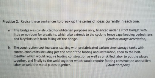 Practice 2. Revise these sentences to break up the | Chegg.com