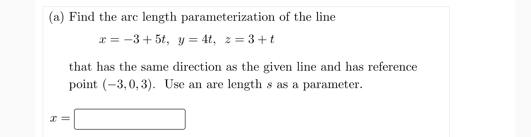 Solved (a) Find the arc length parameterization of the line | Chegg.com