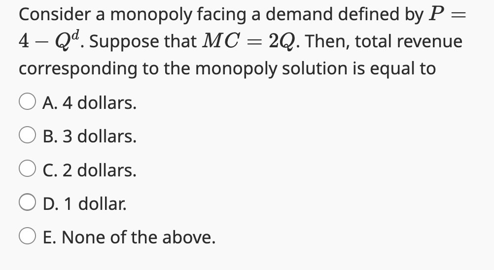 Solved Consider a monopoly facing a demand defined by | Chegg.com