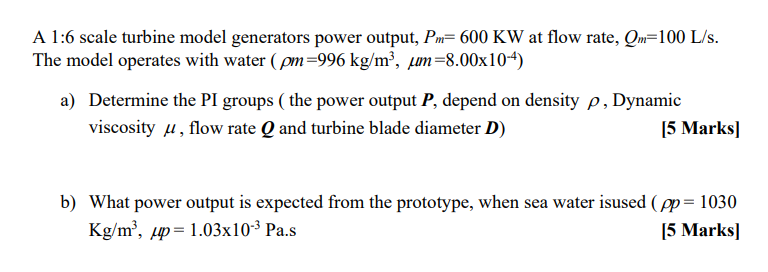 Solved A 1:6 ﻿scale turbine model generators power output, | Chegg.com