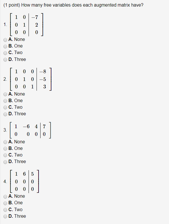 Solved (1 point) How many free variables does each augmented | Chegg.com