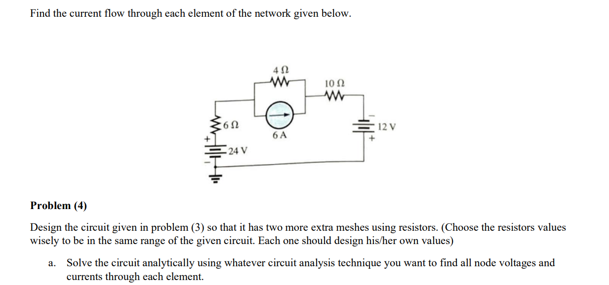 Solved Find the current flow through each element of the | Chegg.com