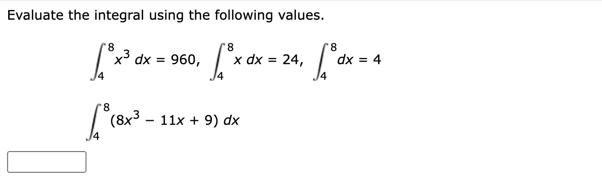 Solved Evaluate the integral using the following values. '8 | Chegg.com