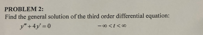 Solved PROBLEM 2: Find the general solution of the third | Chegg.com