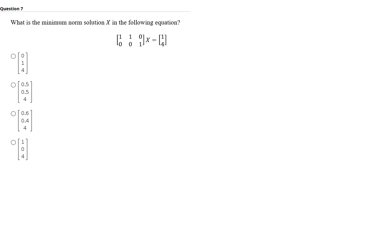 Solved Question 7 What is the minimum norm solution X in the | Chegg.com