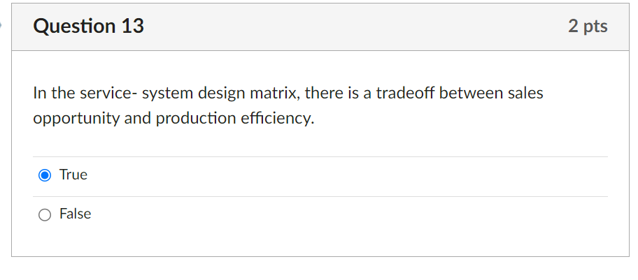 Solved In the service- system design matrix, there is a | Chegg.com