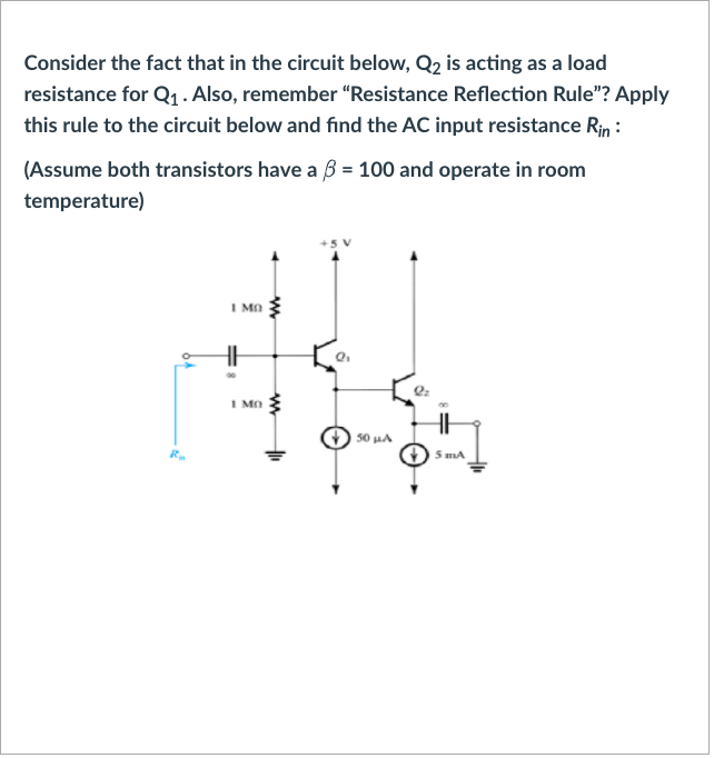 Solved Consider the fact that in the circuit below, Q2 is | Chegg.com