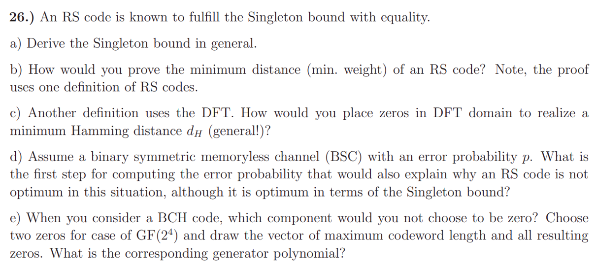Solved 26.) An RS code is known to fulfill the Singleton | Chegg.com