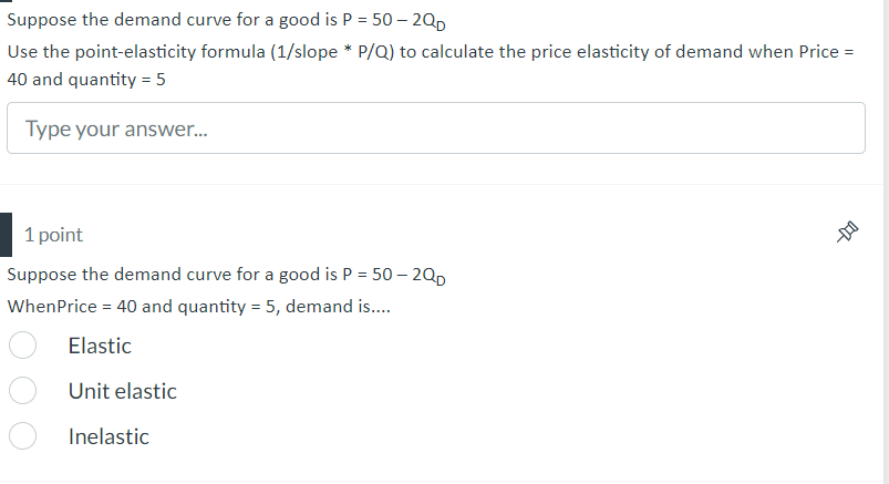 Solved Suppose the demand curve for a good is P=50−2QD Use | Chegg.com