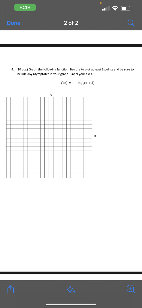 Solved 8:48 Done 2 of 2 4. (10 pts.) Graph the following | Chegg.com
