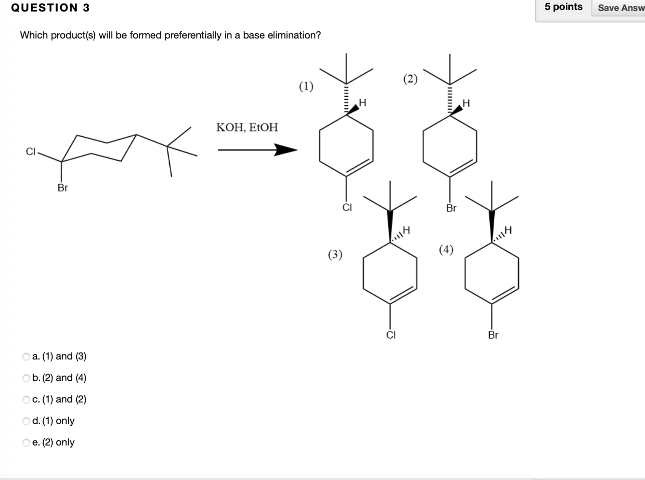 Solved QUESTION 3 5 points Save Answ Which product(s) will | Chegg.com Solved QUESTION 3 5 points Save Answ Which product(s) will | Chegg.com