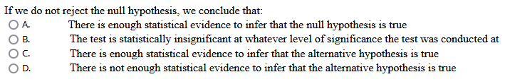 Solved If we do not reject the null hypothesis, we conclude | Chegg.com