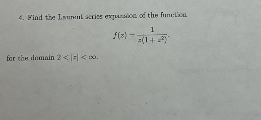 Solved 4. Find the Laurent series expansion of the function | Chegg.com